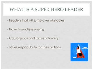 Super Hero Leadership Boot Camp 2013 Vision | PPTX