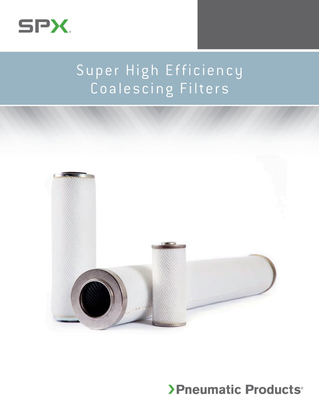 Super high efficiency coalescing filters for compressed air and gas | PDF