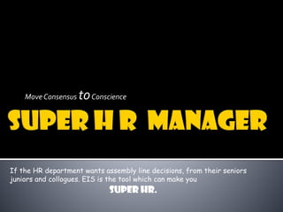 Super HR Manager | PPTX | Resume Writing and Advice | Job Search