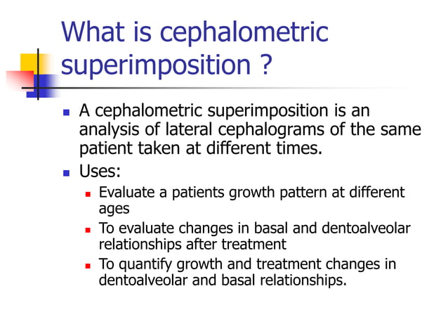 ORTHODONTICS SUPERIMPOSITION_TECHNIQUES.ppt