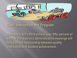 Superintendent goals 2013 14 fd | PPT