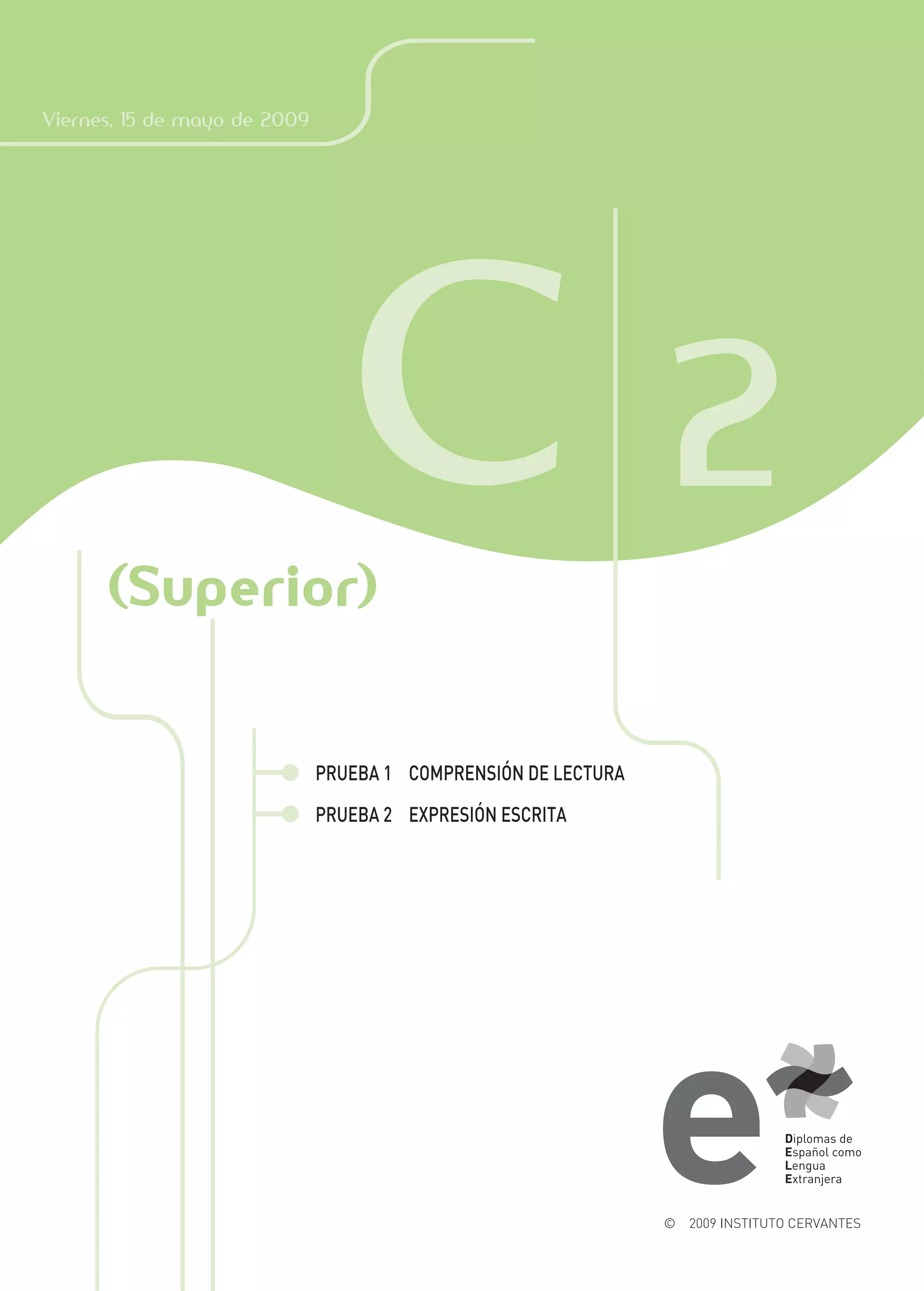 DELE Superior C2. Comprensión de lectura y expresión escrita 2 | PDF