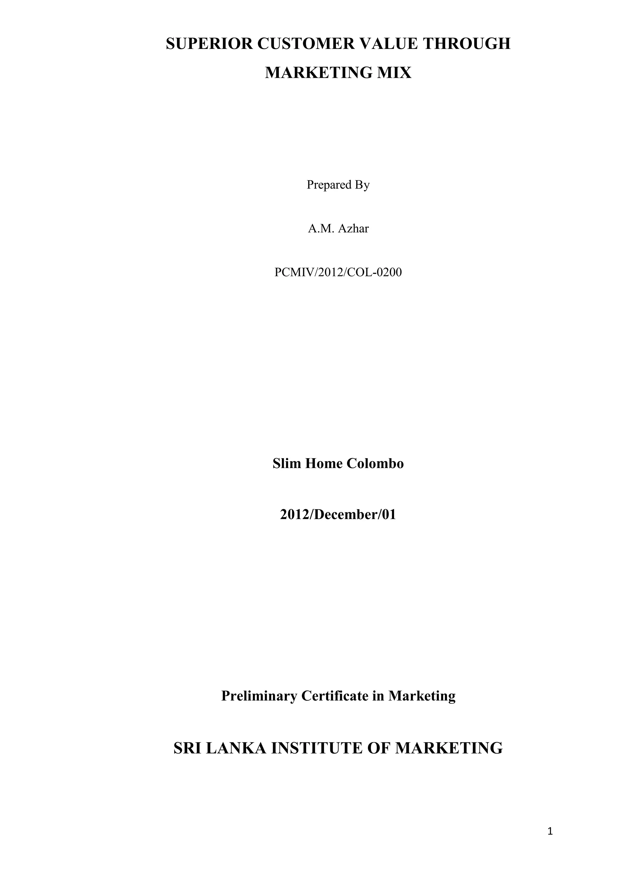 Superior customer value through marketing mix (pcm, slim) | PDF
