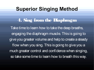 Superior Singing Method - Top 10 Singing Tips for Beginners | PPT