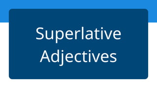 Superlative-Adjectives-PowerPoint-Lesson.pptx