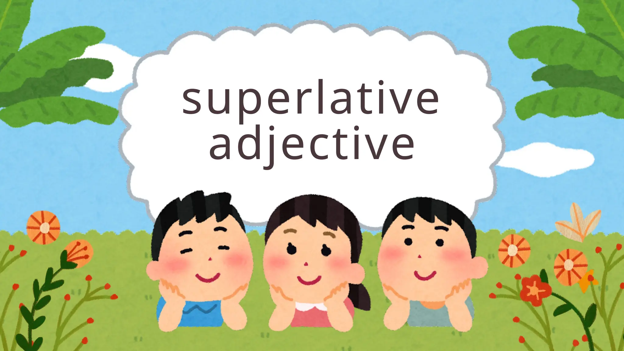 English Grammar: Superlative Adjective Explanation | PPTX
