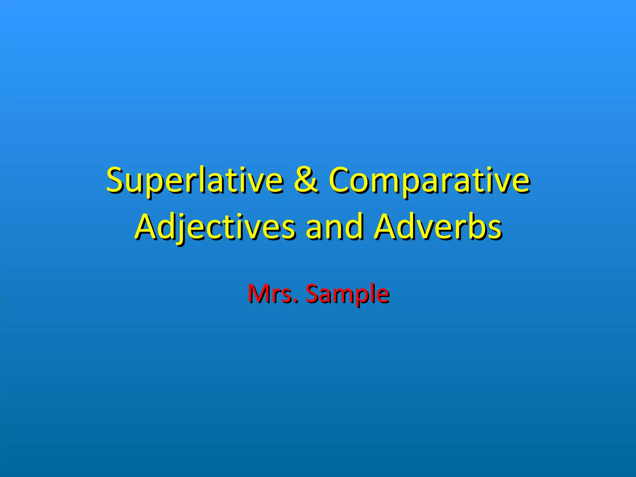 Superlative & Comparative | PPT