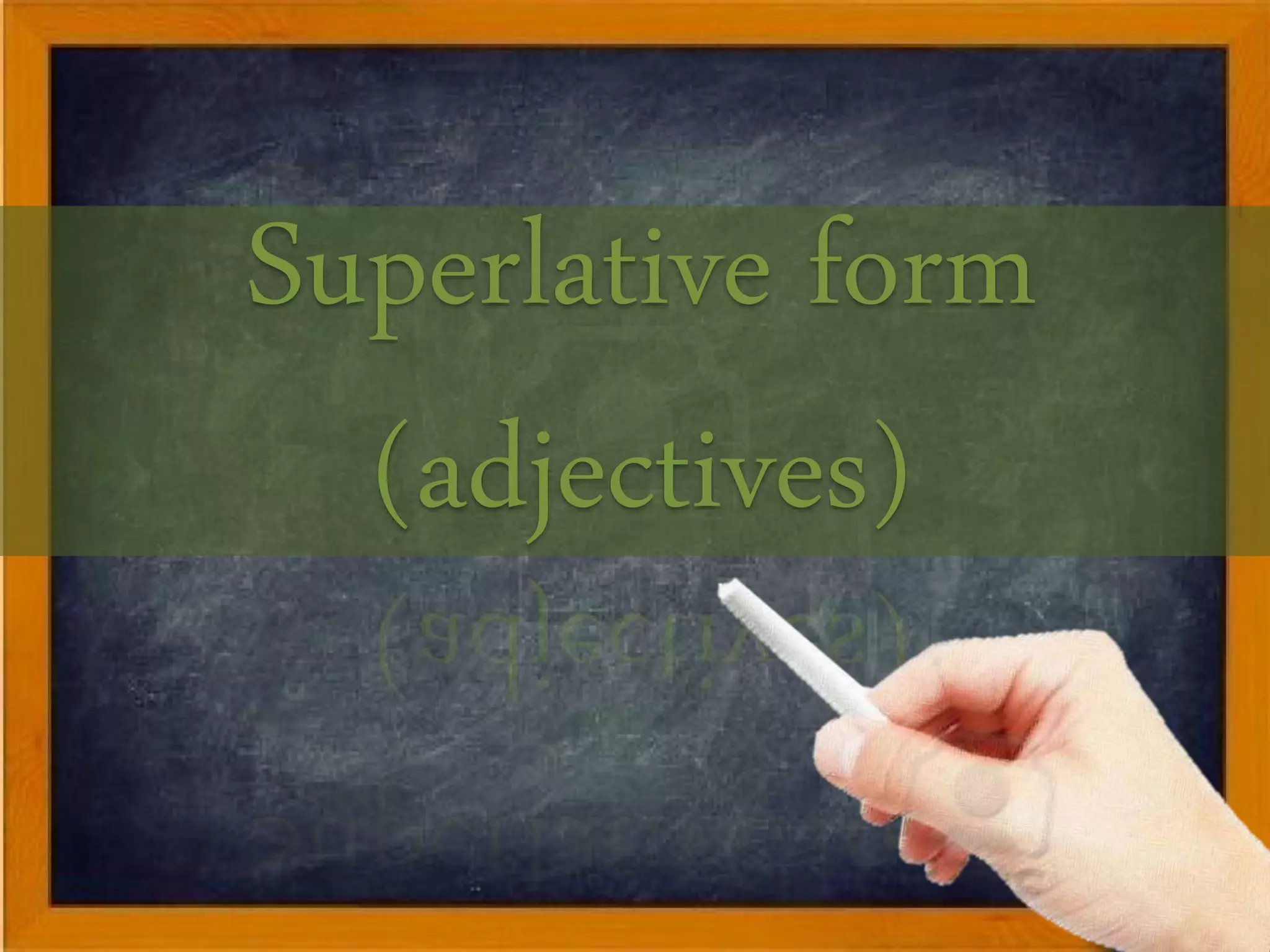 Superlative form 1 | PPTX