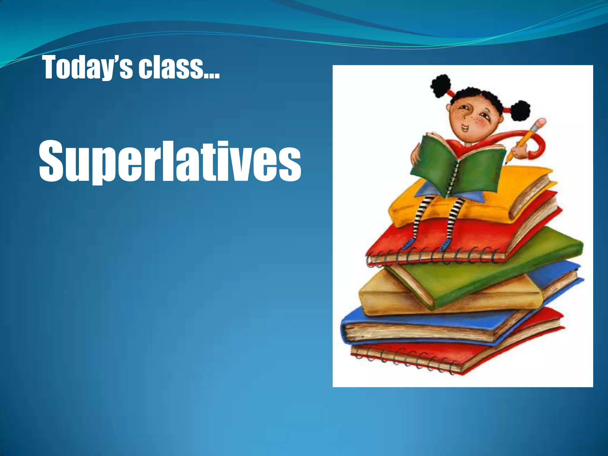 Superlatives | PPT