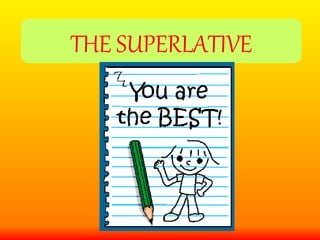 Superlatives- GRAMMAR AND EXAMPLES | PPTX