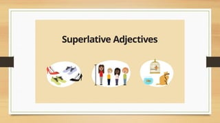 Superlative Degree of The Adjectives (Grau Superlativo dos Adjetivos) | PPTX