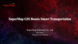 Super map gis boosts transportation qin | PPT