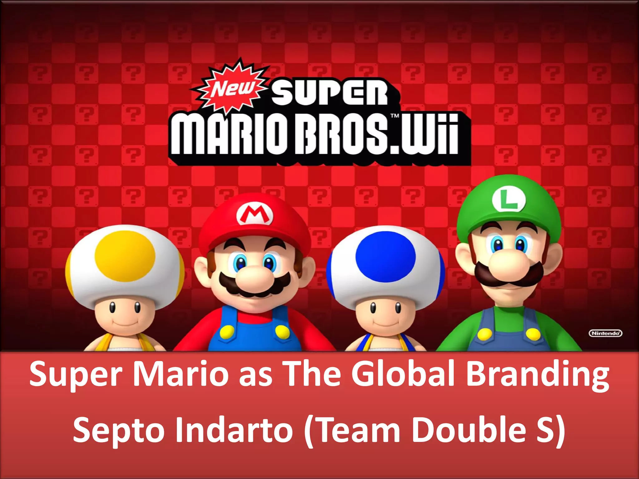 Super mario as the global branding | PPT