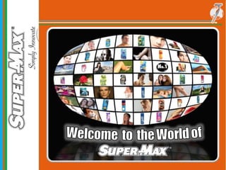 Super Max Introduction | PPTX