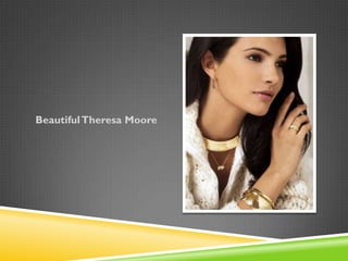 Supermodel Theresa Moore | PPTX