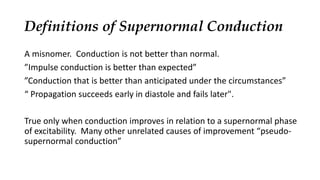 A thorough review of supernormal conduction.pptx