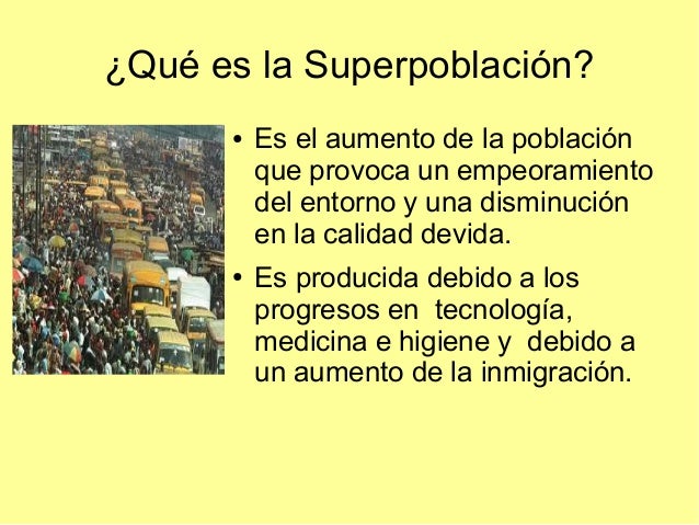 Superpoblación.