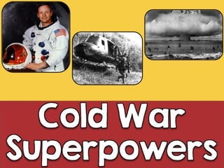 Superpowers: A Cold War Presentation 9-12 | PPT