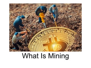 Introduction To Cryptocurrency Mining: Notes From The Field | PPT
