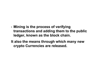 Introduction To Cryptocurrency Mining: Notes From The Field | PPT