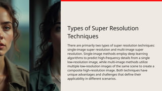 Super Resolution Introduction Techniques.pptx