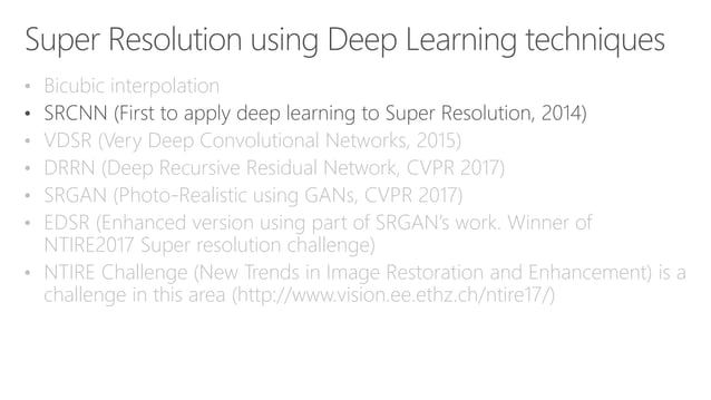 Scaling Up Deep Learning Based Super Resolution Algorithms Ppt