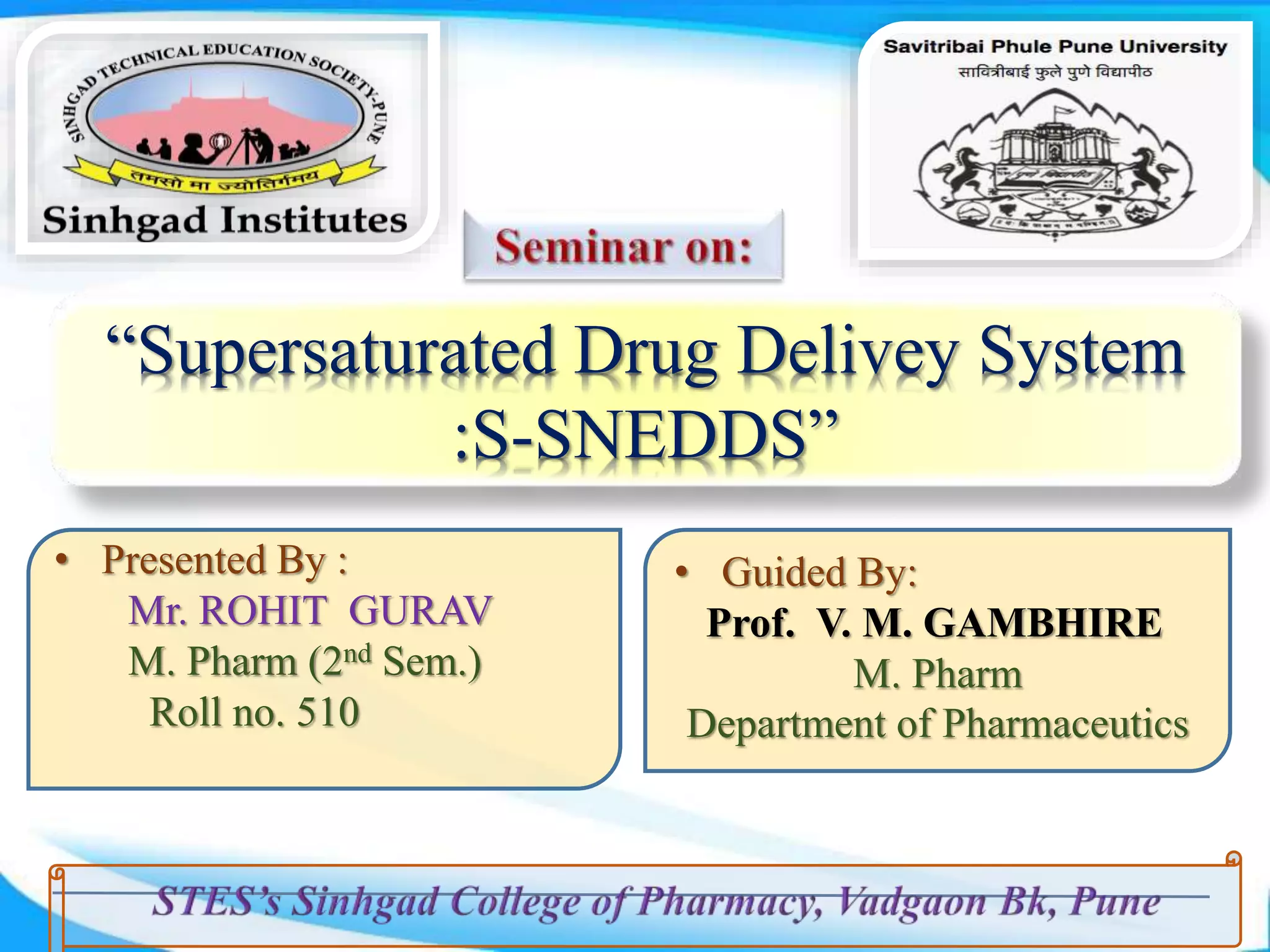 Supersaturated drug delivery system: Super SNEDDS | PPTX