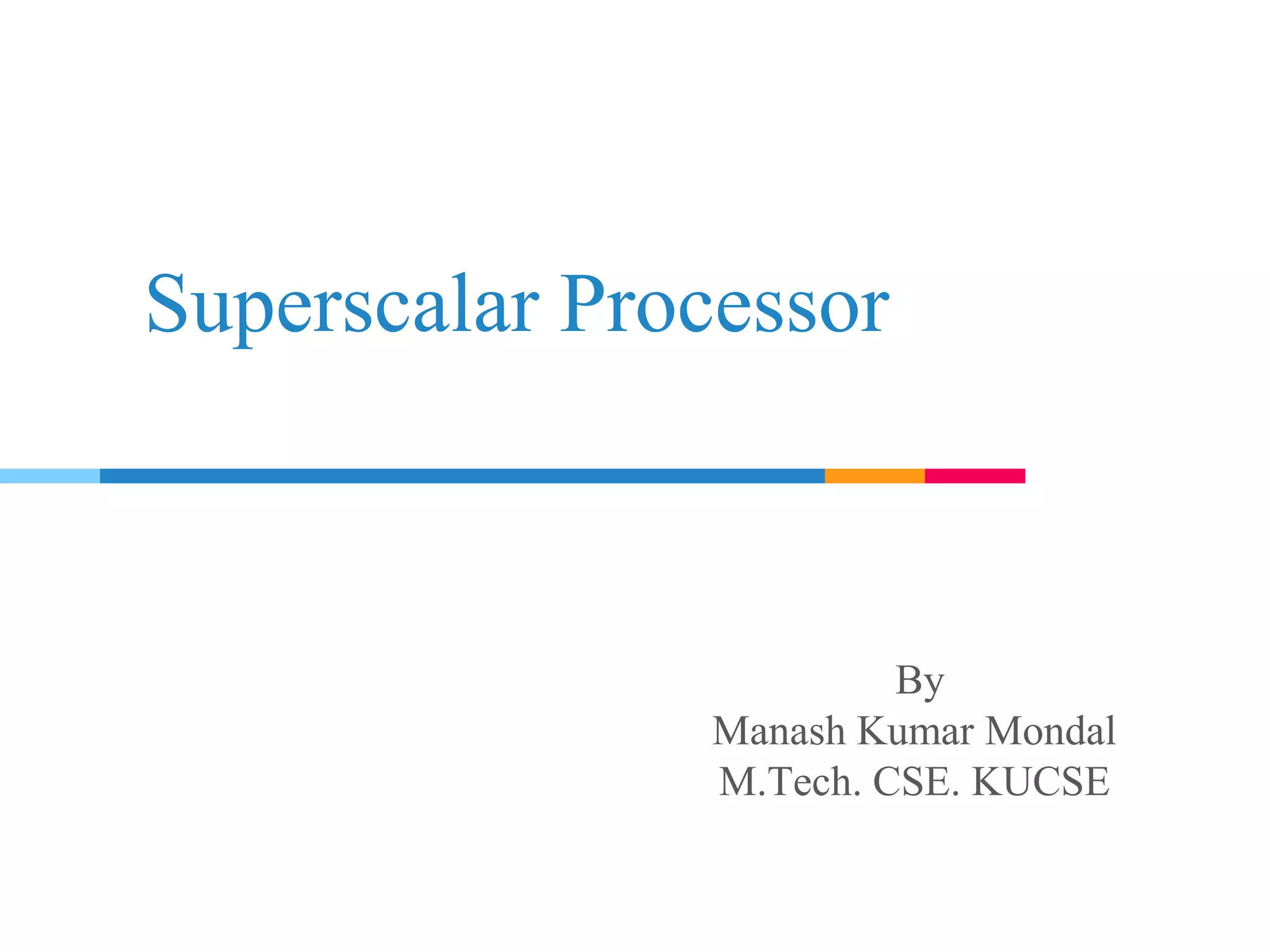 Superscalar Processor | PPT