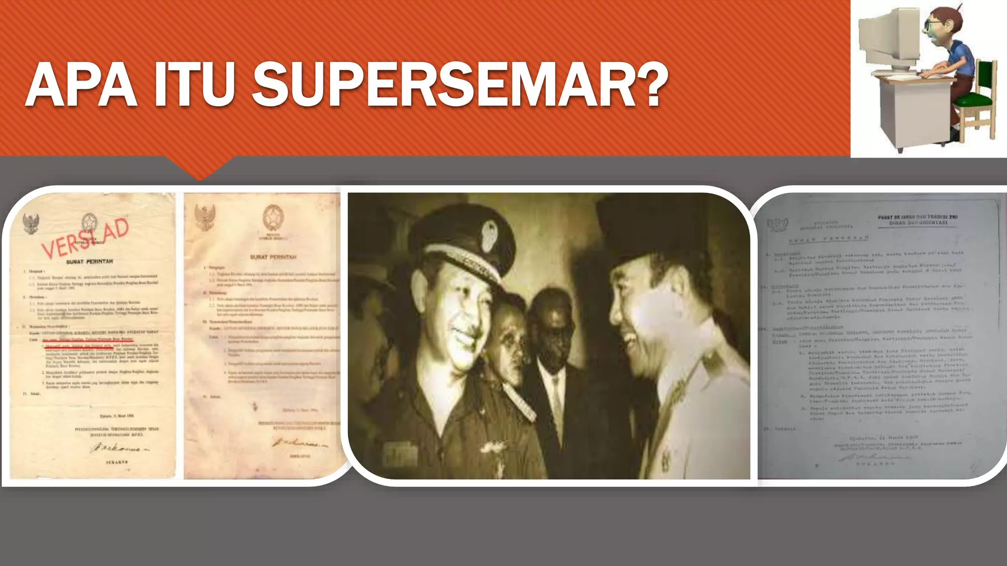 Supersemar (Surat Perintah Sebelas Maret) | PPTX