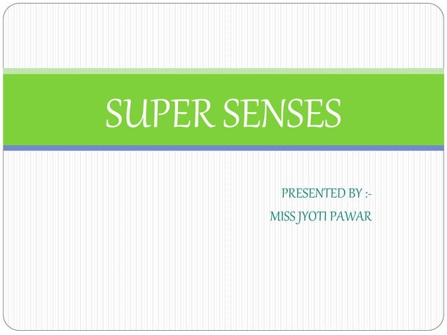 Super senses class 5 | PPTX