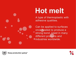 Super Simple Hot Melt Adhesives Glossary for Buyers, Purchasers and ...