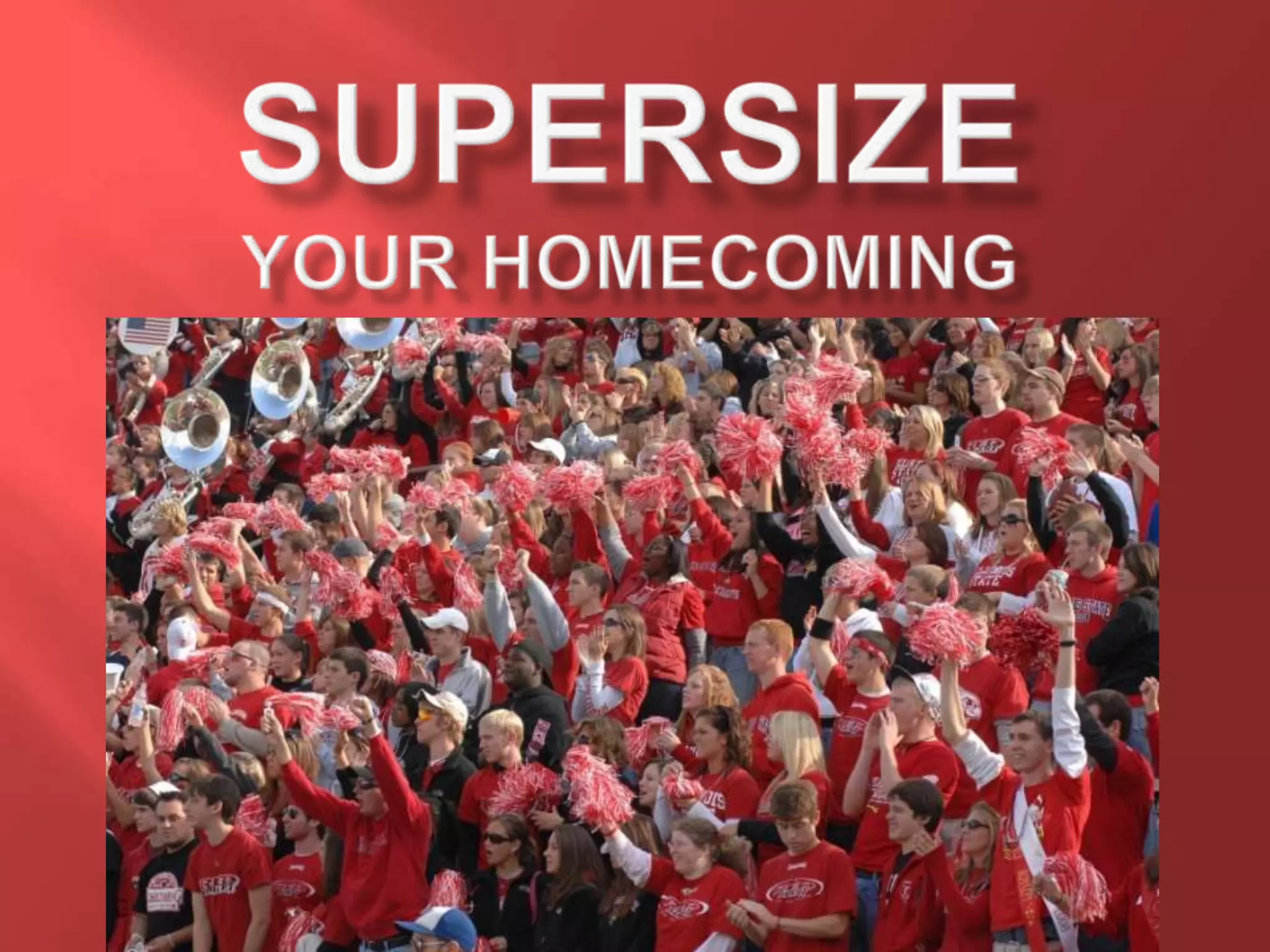 Supersize Your Homecoming | PPT