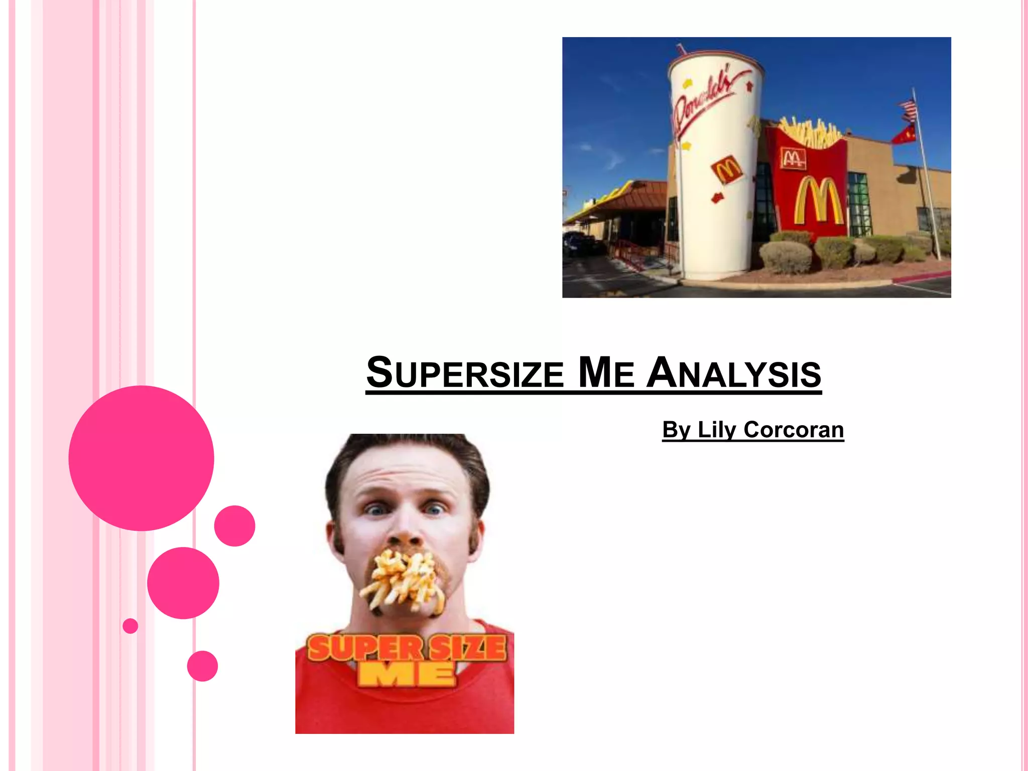 Supersize me analysis finished | PPT