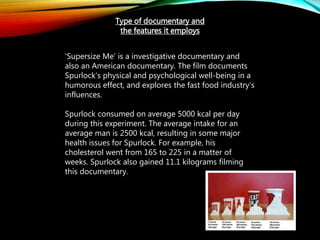 Supersize Me presentation | PPTX | Documentary | Genres