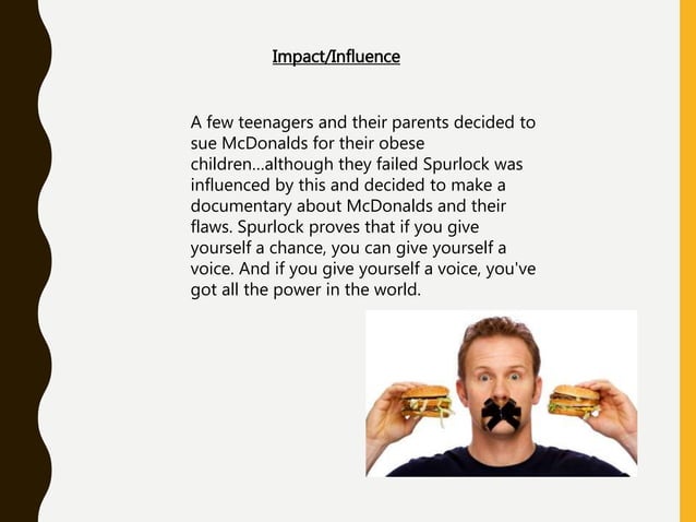 Super size me presentation | PPTX | Documentary | Genres