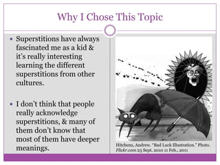 Period 7 - Lisa Liu - Superstitions | PPTX