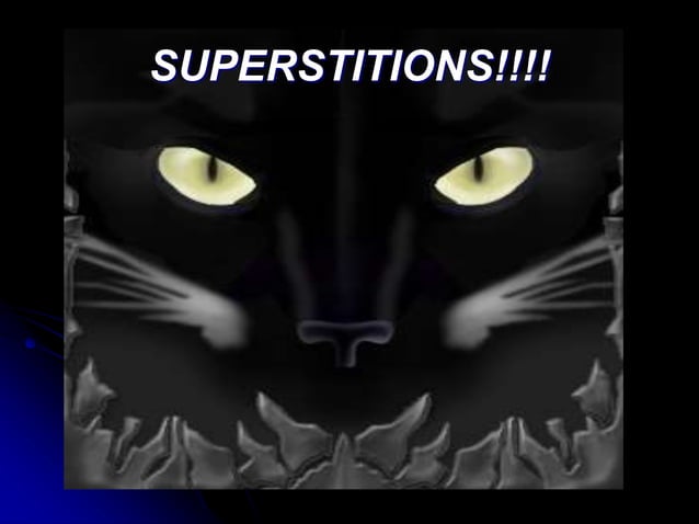 Superstitions!!!! | PPT | Religion & Spirituality