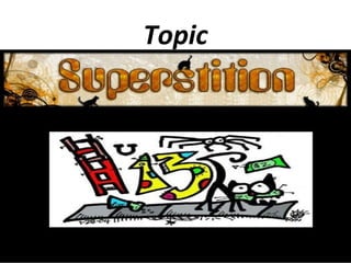 Superstitions | PPT