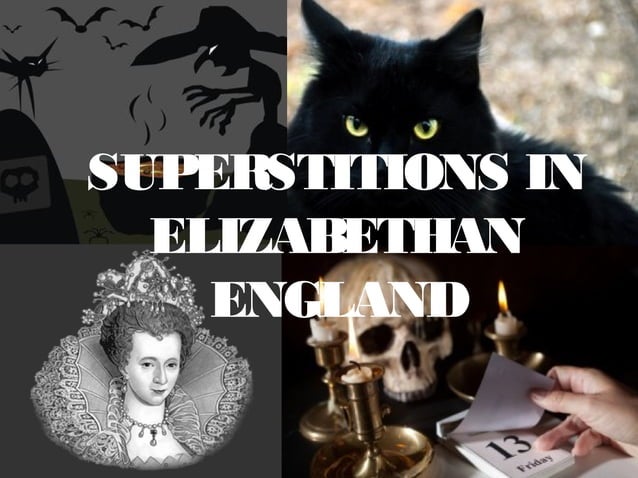 Superstitions in Shakespeare's times | PPT