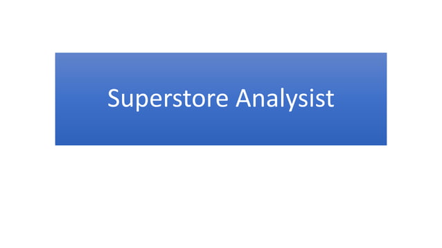 SuperStore Analysist.pptx