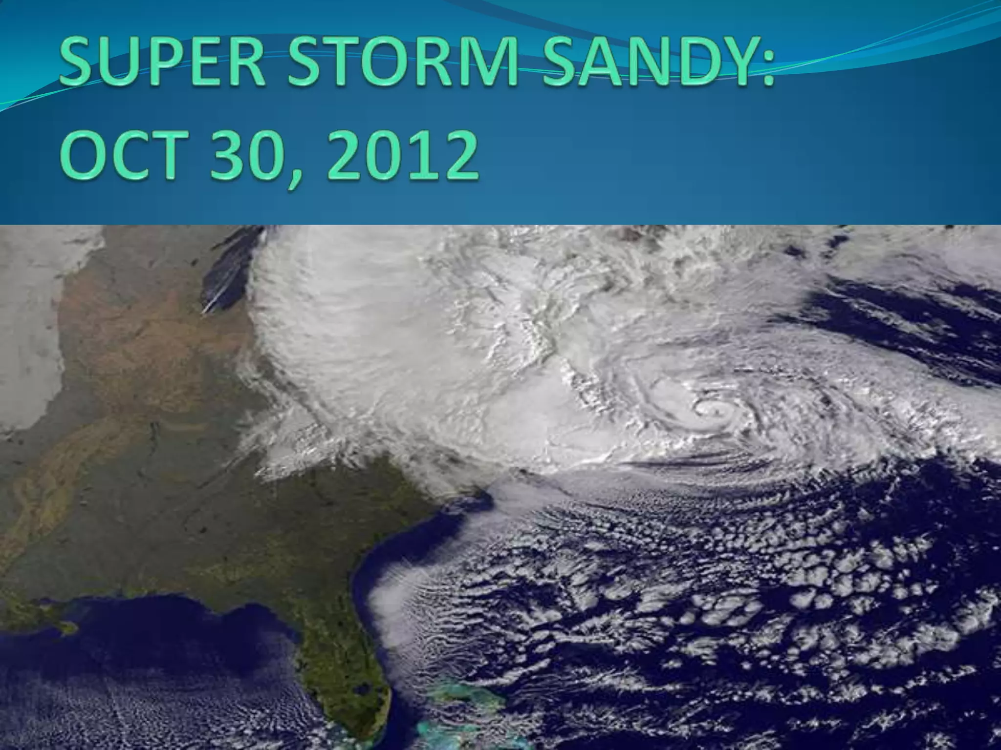 Super Storm Sandy | PPTX