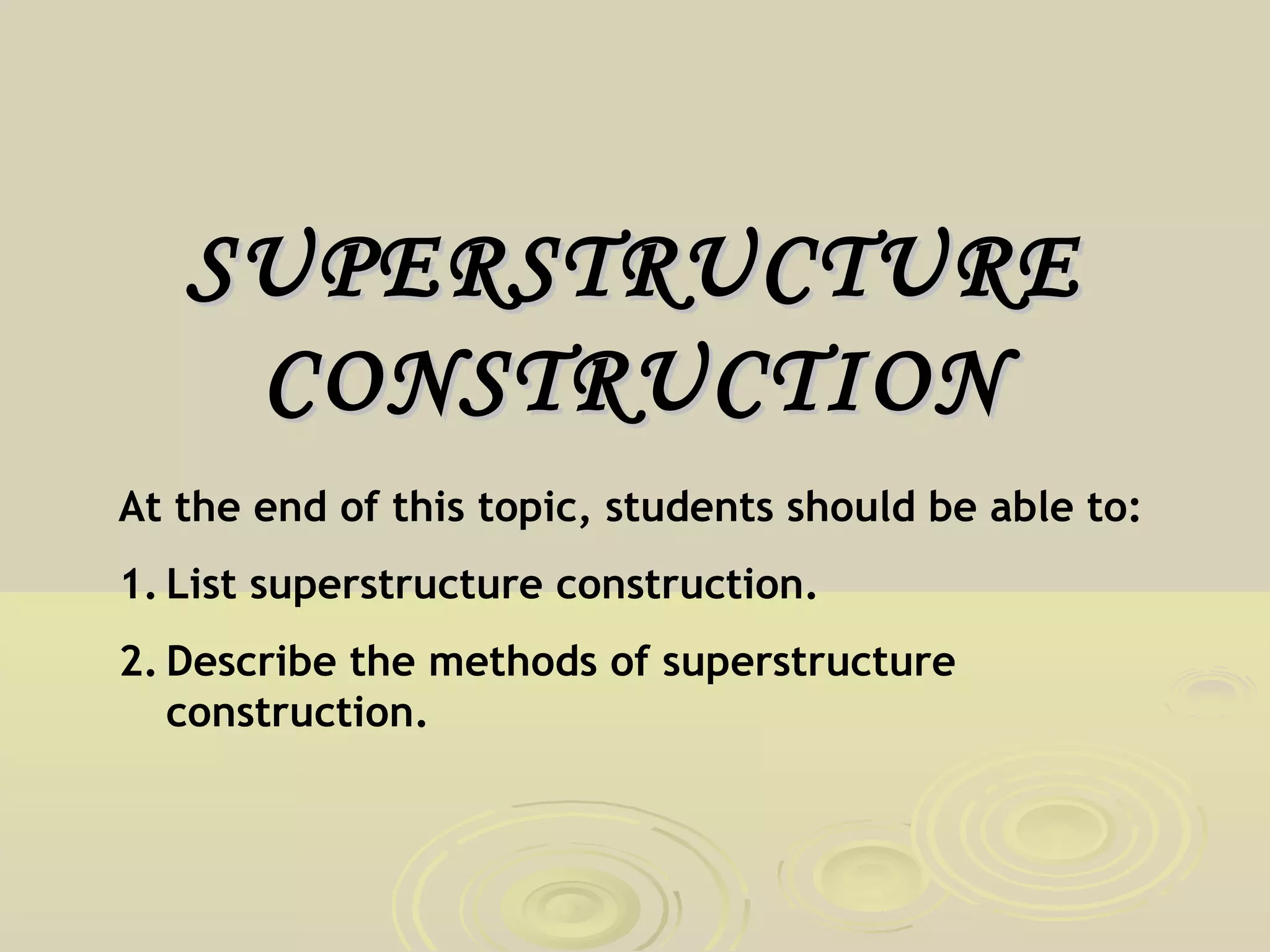 Superstructure construction | PPT