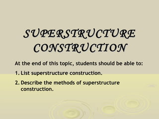 Superstructure construction | PPT