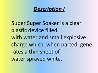 Super super soaker[1]elizabetfinal | PPTX