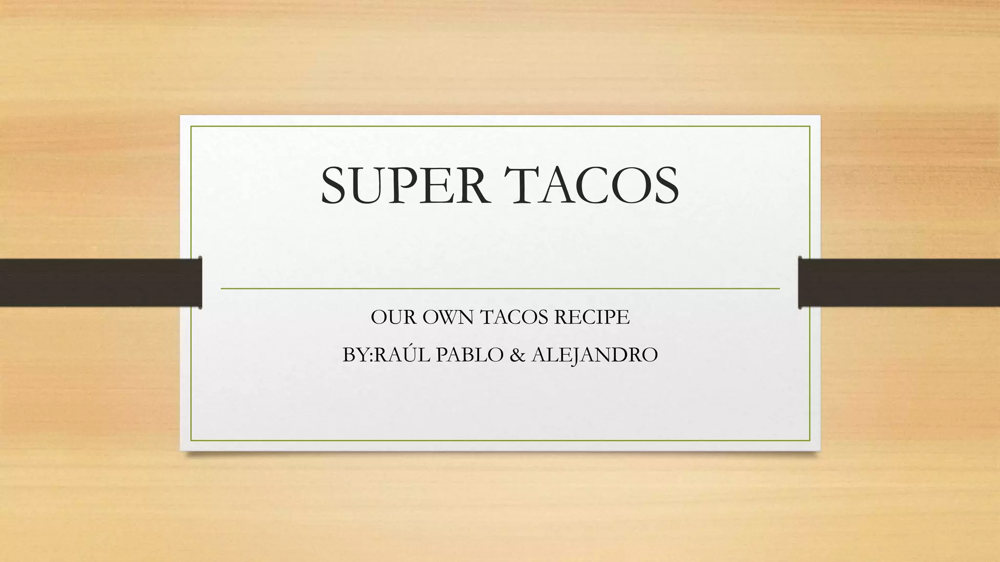 Super tacos | PPTX