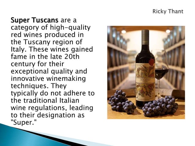 Super Tuscans.pptx | Alcoholic Beverages | Food & Drink
