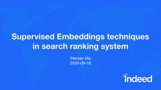 Supervised embedding techniques in search ranking system | PPT
