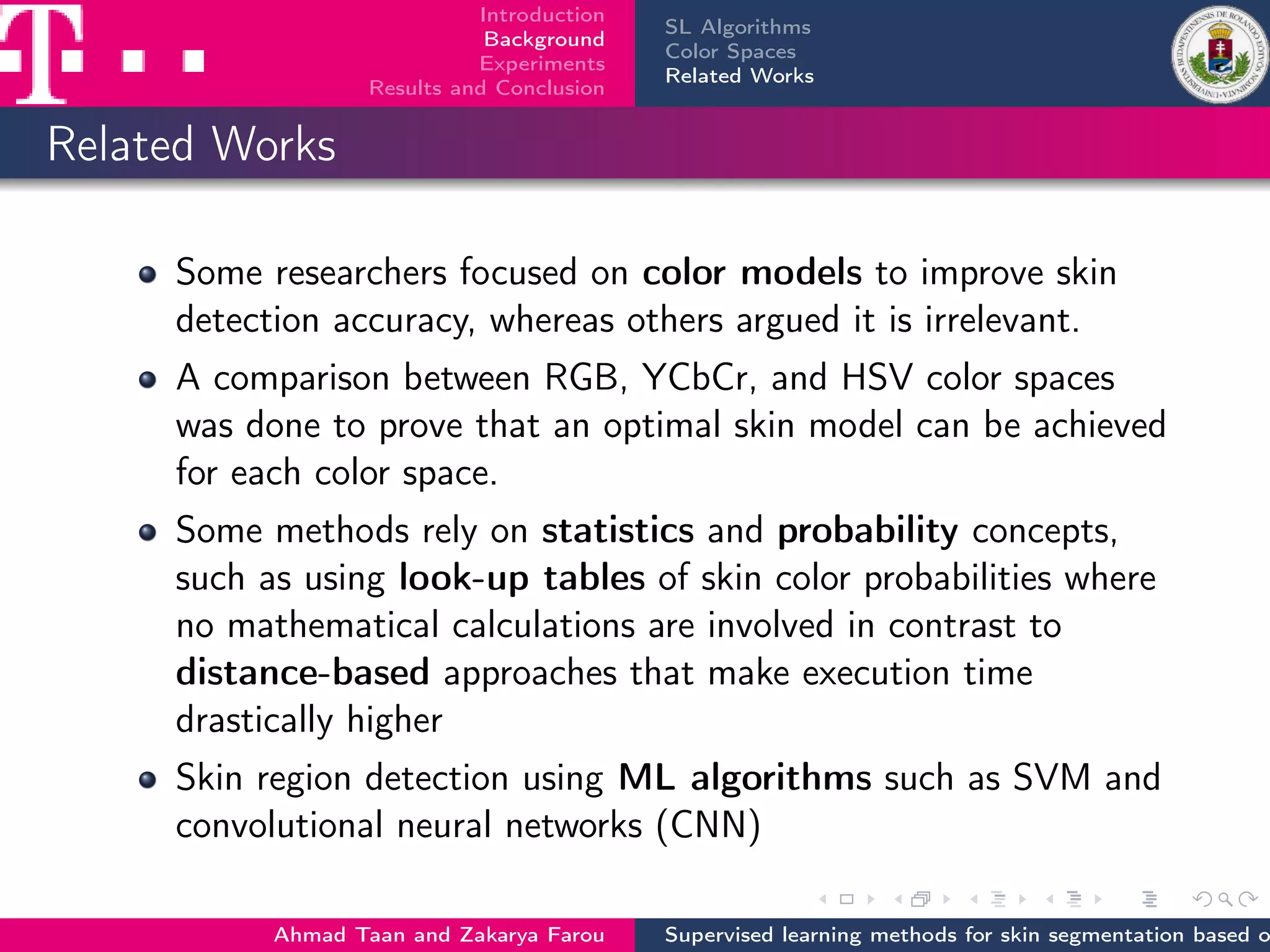 Supervised Learning Methods For Skin Segmentation Based On Color Pixel Classification Ppt