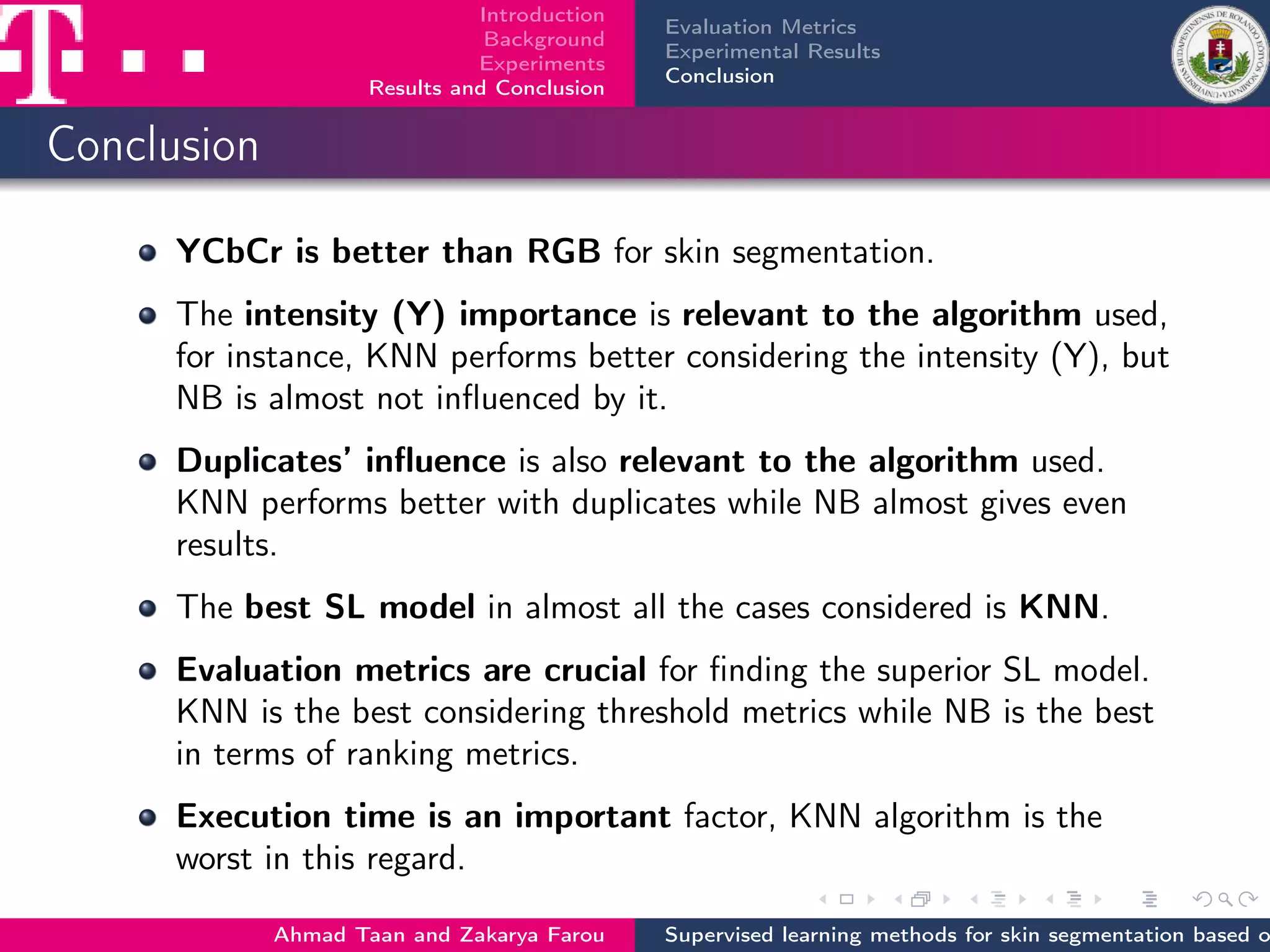 Supervised Learning Methods For Skin Segmentation Based On Color Pixel Classiﬁcation Ppt