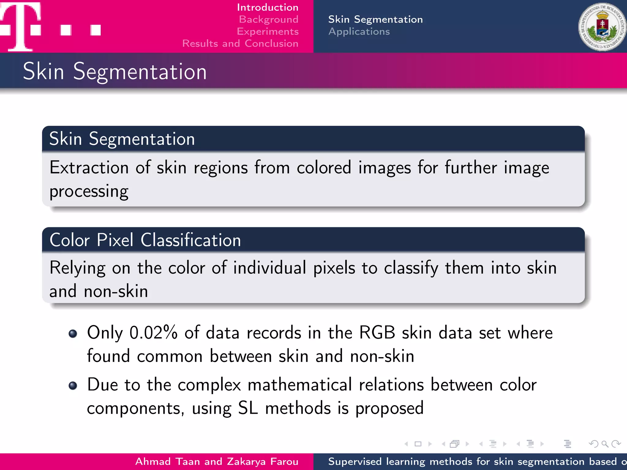 Supervised Learning Methods For Skin Segmentation Based On Color Pixel